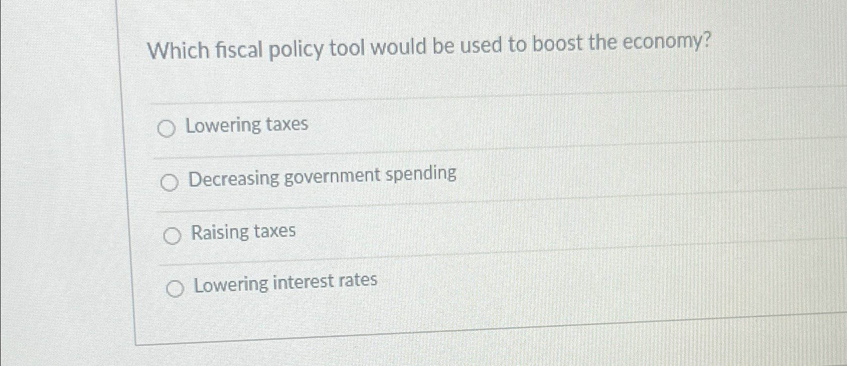 Solved Which fiscal policy tool would be used to boost the | Chegg.com