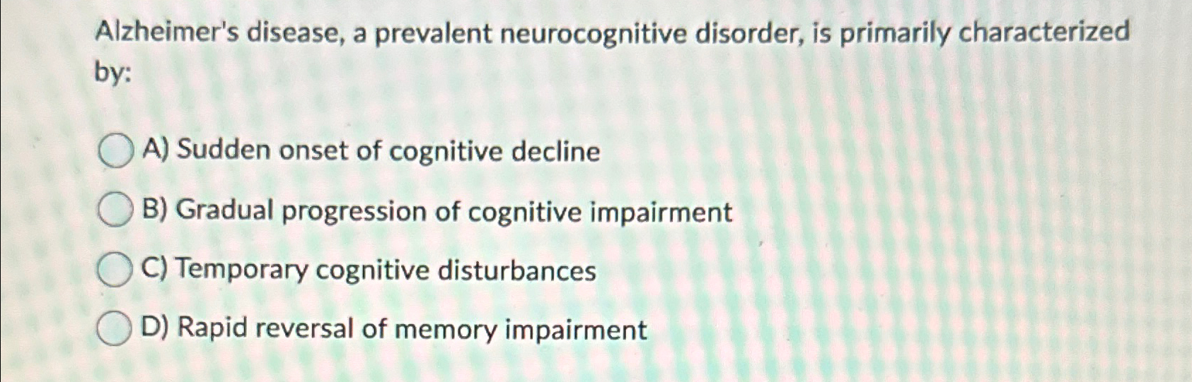 Solved Alzheimer's disease, a prevalent neurocognitive | Chegg.com