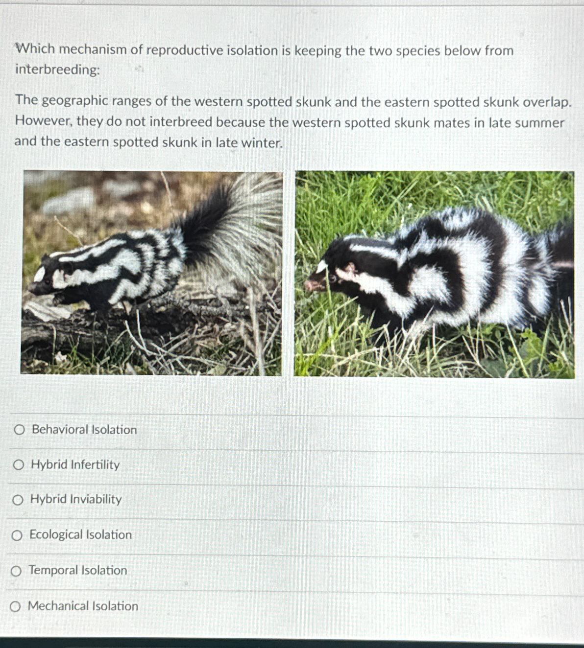 Solved Which mechanism of reproductive isolation is keeping | Chegg.com