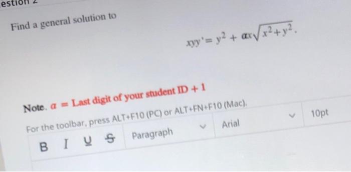 Solved Find a general solution to xyy'= y2 + ax arv x2 + y2 | Chegg.com