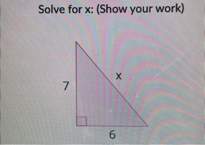 Solved Solve for x : (Show your work) | Chegg.com