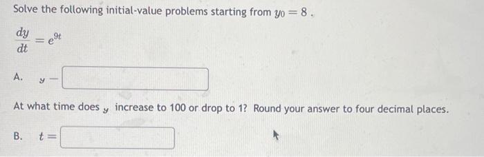 Solved Solve the following initial-value problems starting | Chegg.com