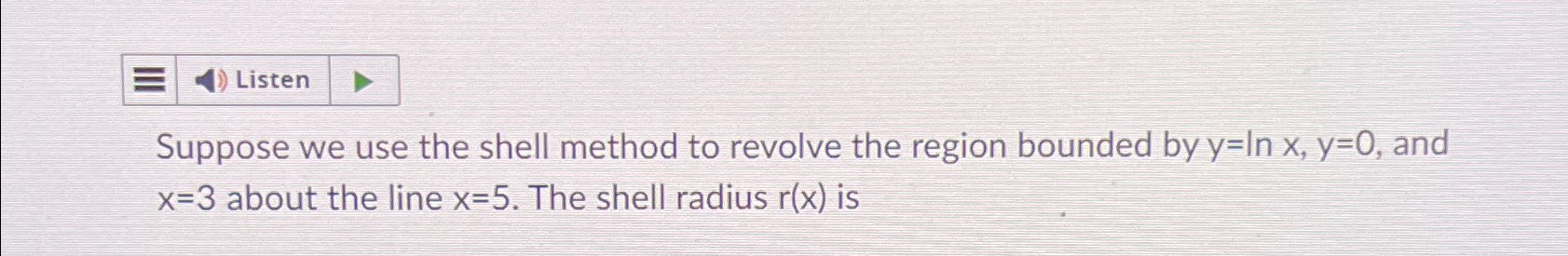 Solved Suppose we use the shell method to revolve the region | Chegg.com