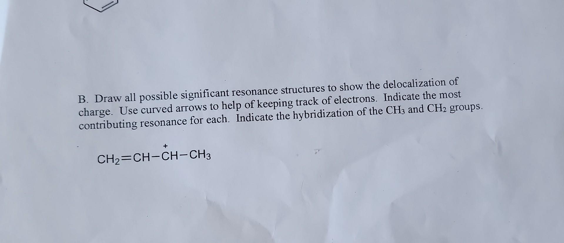 Solved B. Draw all possible significant resonance structures | Chegg.com