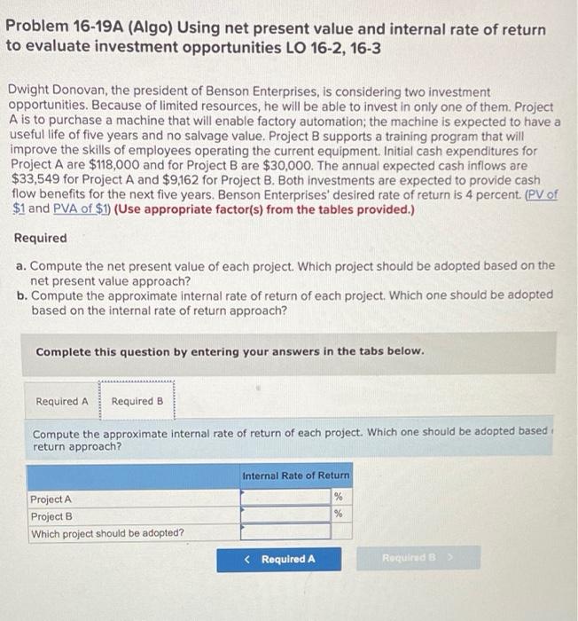 Solved Problem 16-19A (Algo) Using net present value and | Chegg.com