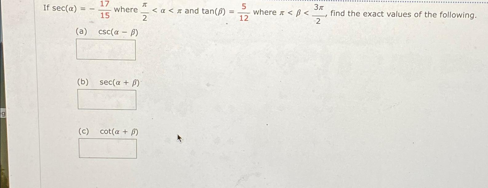Solved If sec(α)=-1715 ﻿where π2
