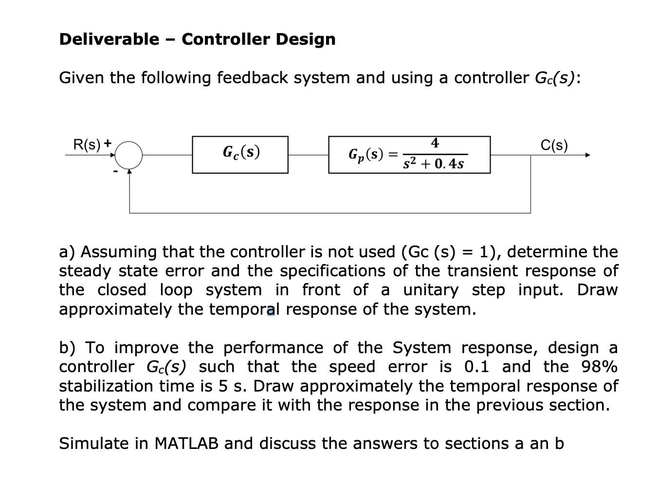 Solved Deliverable - ﻿Controller DesignGiven the following | Chegg.com