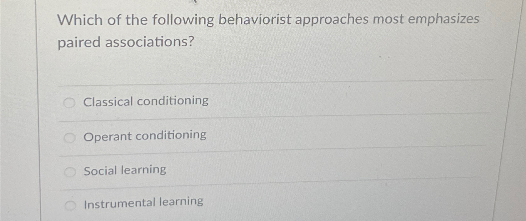 Solved Which of the following behaviorist approaches most | Chegg.com