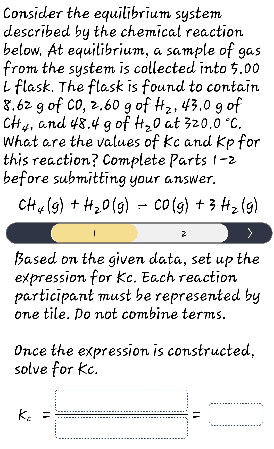 Solved Consider the equilibrium system described by the | Chegg.com