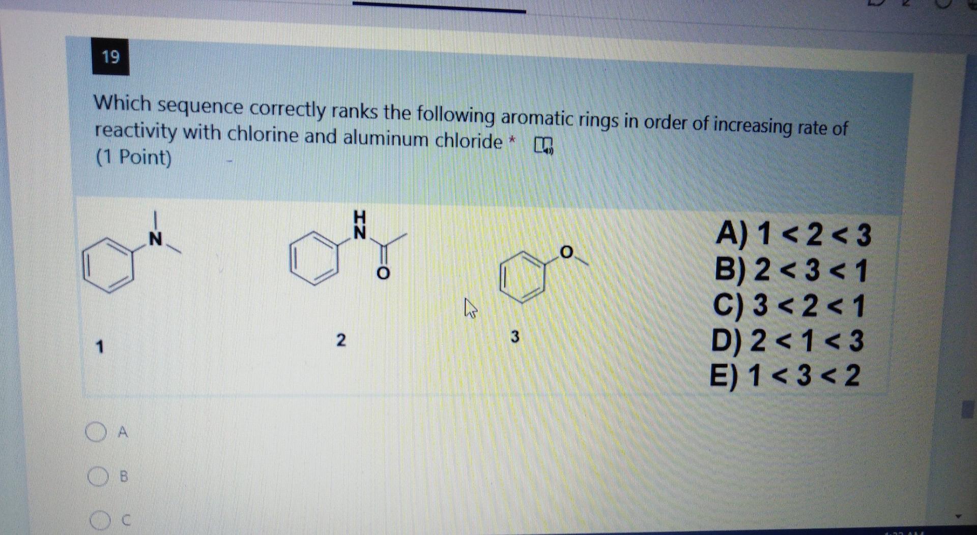 Solved 19 Which sequence correctly ranks the following | Chegg.com