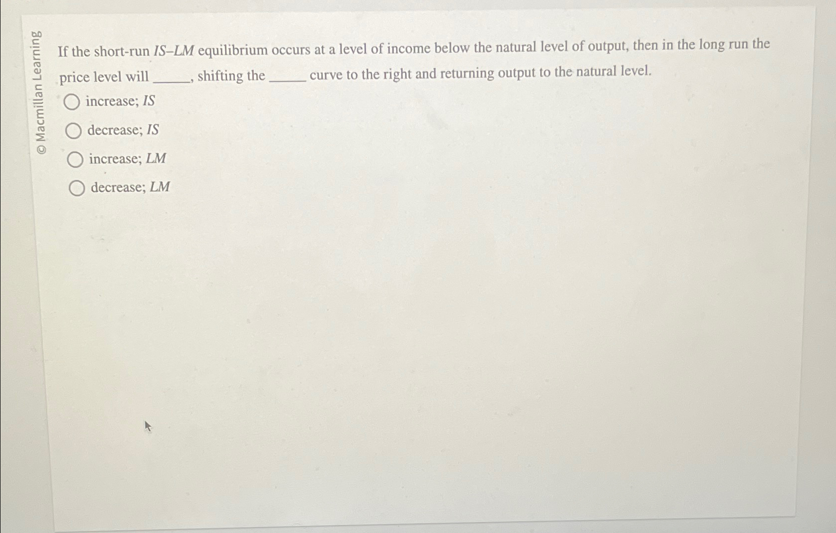 Solved If the short-run IS-LM ﻿equilibrium occurs at a level | Chegg.com