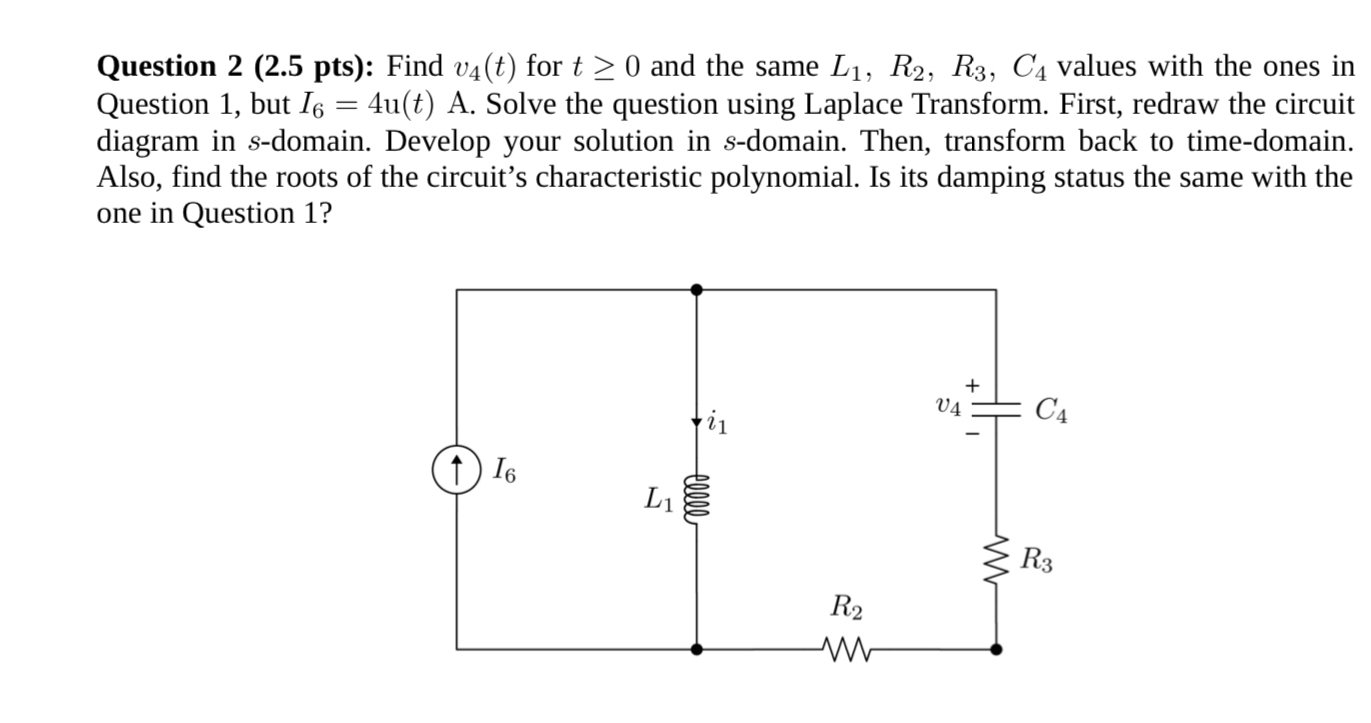 Solved Question 2 (2.5 ﻿pts): Find v4(t) ﻿for t≥0 ﻿and the | Chegg.com