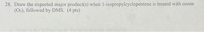 Solved 28 Draw The Expected Major Product S When