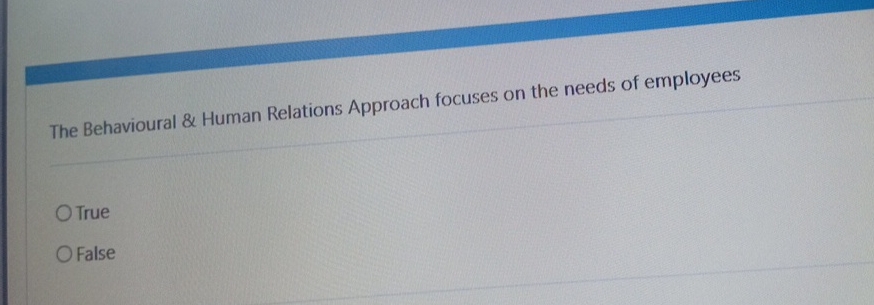Solved The Behavioural & Human Relations Approach focuses on | Chegg.com