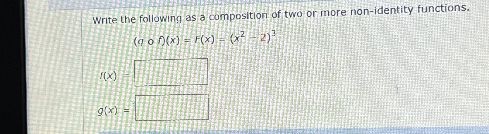 Solved Write the following as a composition of two or more | Chegg.com