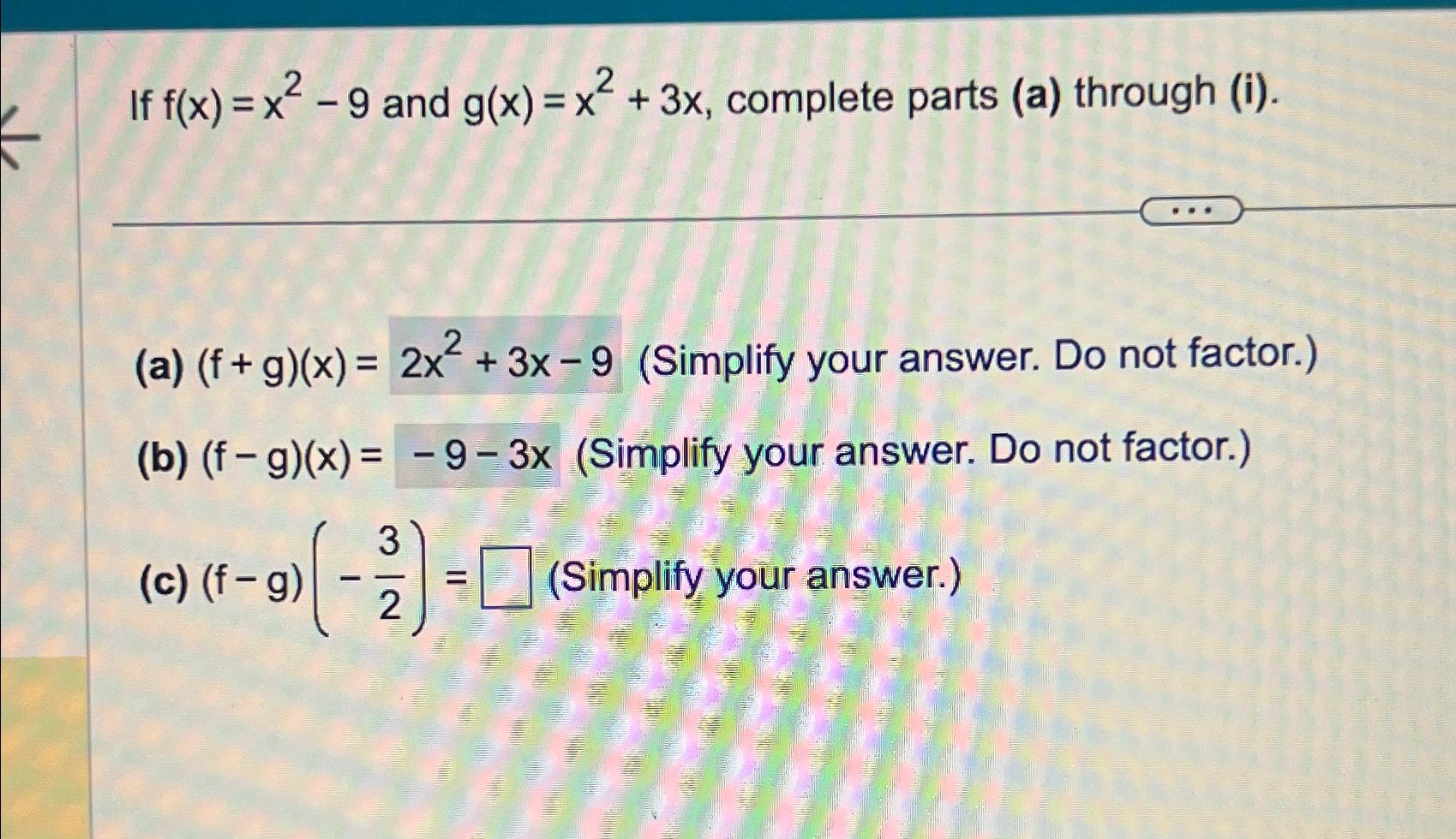 Solved If f(x)=x2-9 ﻿and g(x)=x2+3x, ﻿complete parts (a) | Chegg.com