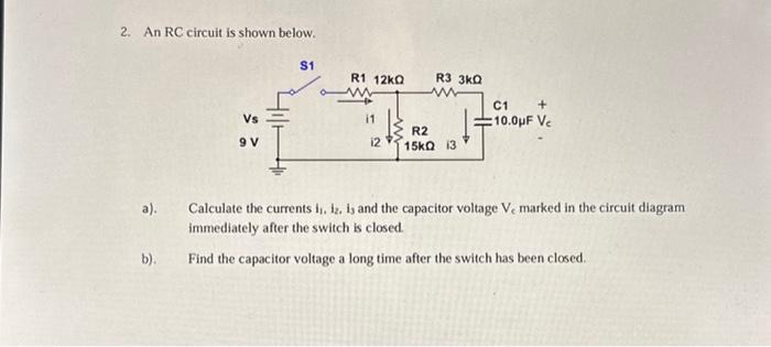 Solved 2. An RC circuit is shown below. a). Calculate the | Chegg.com