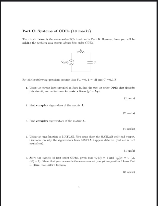 Solved Part C: Systems of ODEs (10 marks) The circuit below | Chegg.com