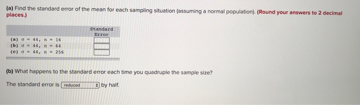 Solved (a) Find the standard error of the mean for each | Chegg.com