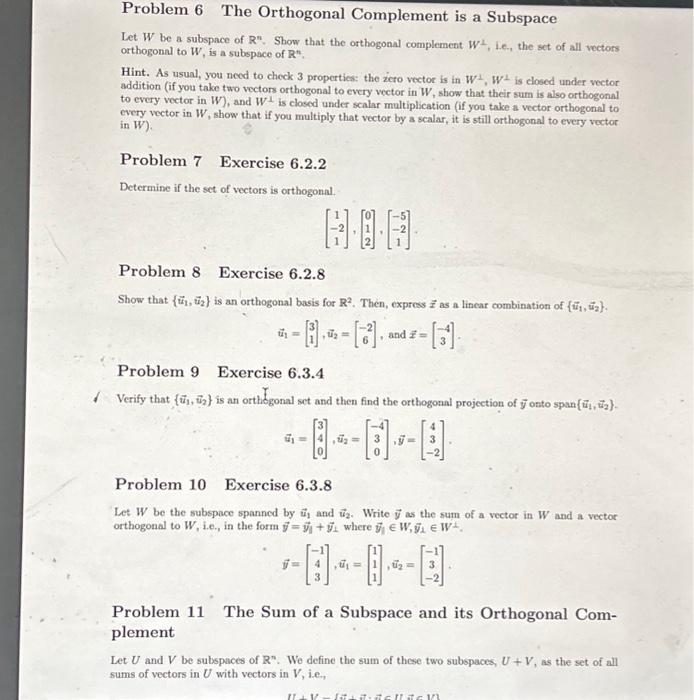 Solved Problem 6 The Orthogonal Complement is a Subspace Let | Chegg.com