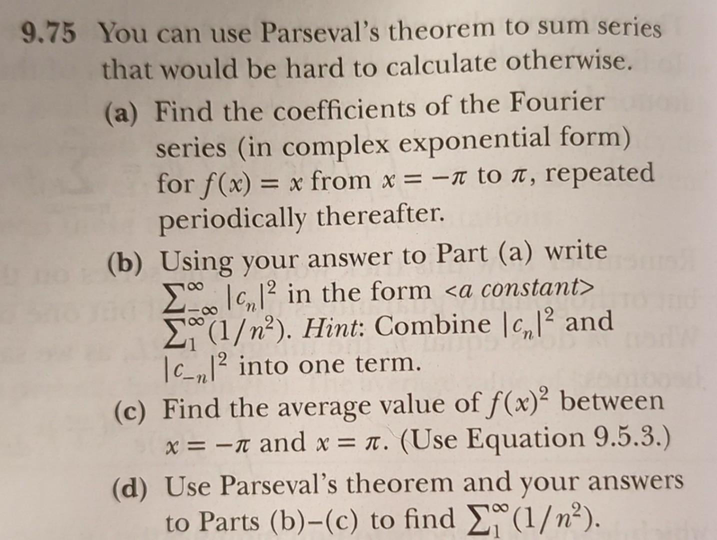 Solved 5 You can use Parseval's theorem to sum series that | Chegg.com