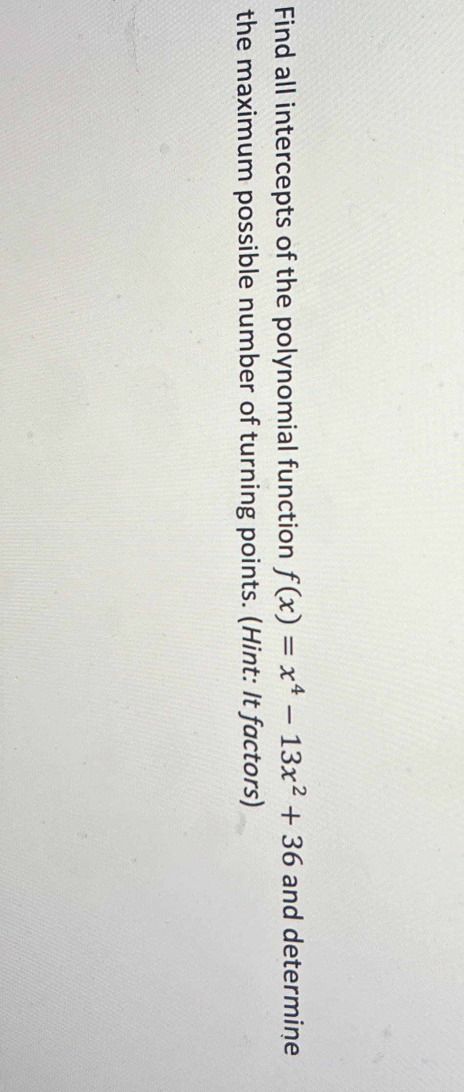 Solved Find all intercepts of the polynomial function | Chegg.com