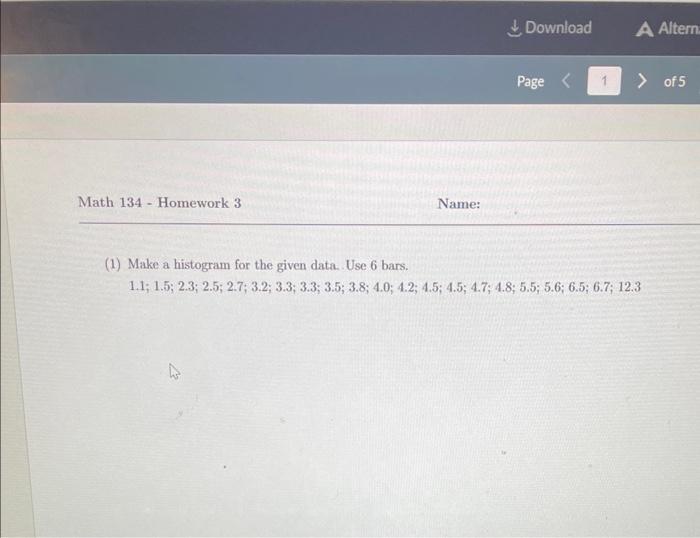 Solved (1) Make a histogram for the given data. Use 6 bars. | Chegg.com