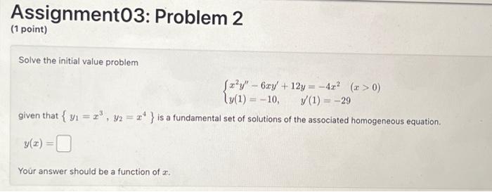 Solved Assignment03: Problem 2 (1 point) Solve the initial | Chegg.com