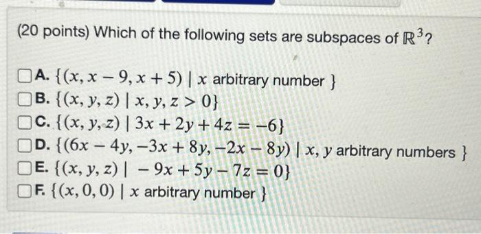Solved (20 points) Which of the following sets are subspaces | Chegg.com