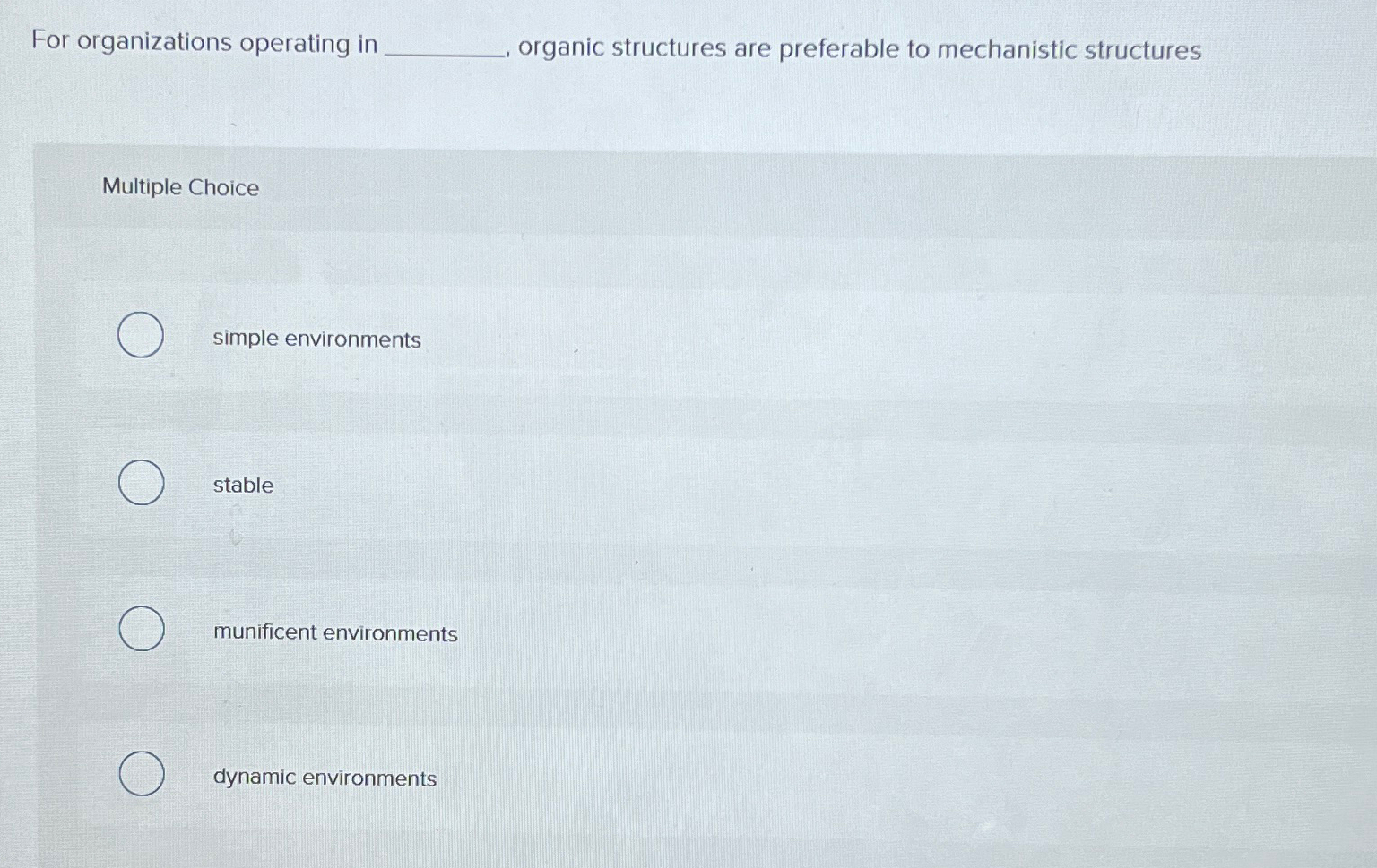 Solved For organizations operating in ﻿organic structures | Chegg.com