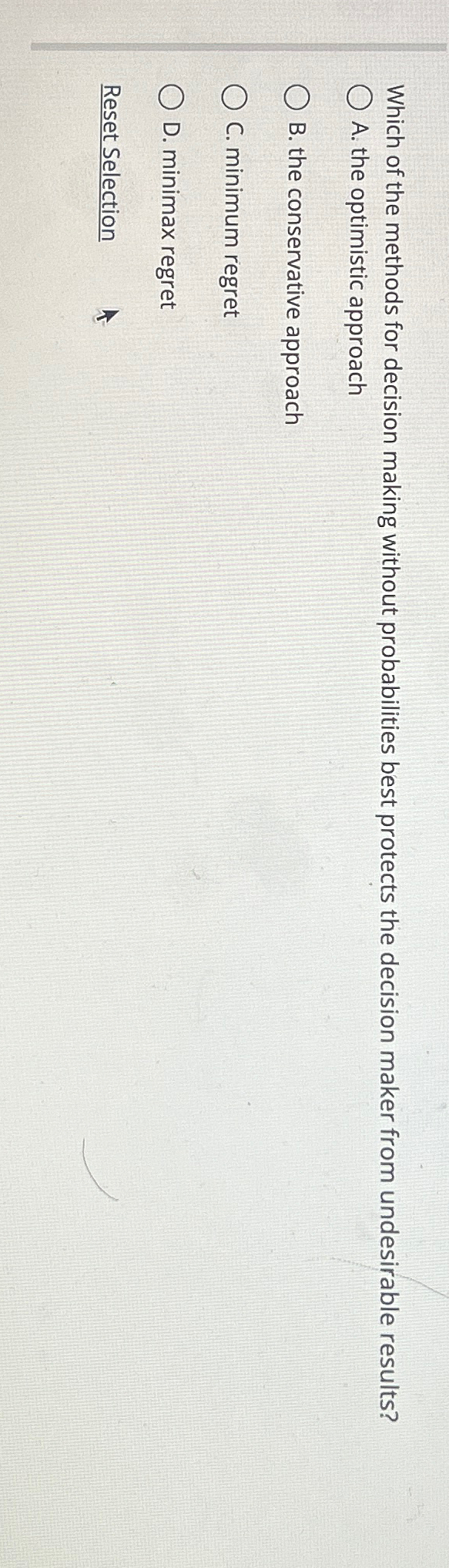 Solved Which of the methods for decision making without | Chegg.com