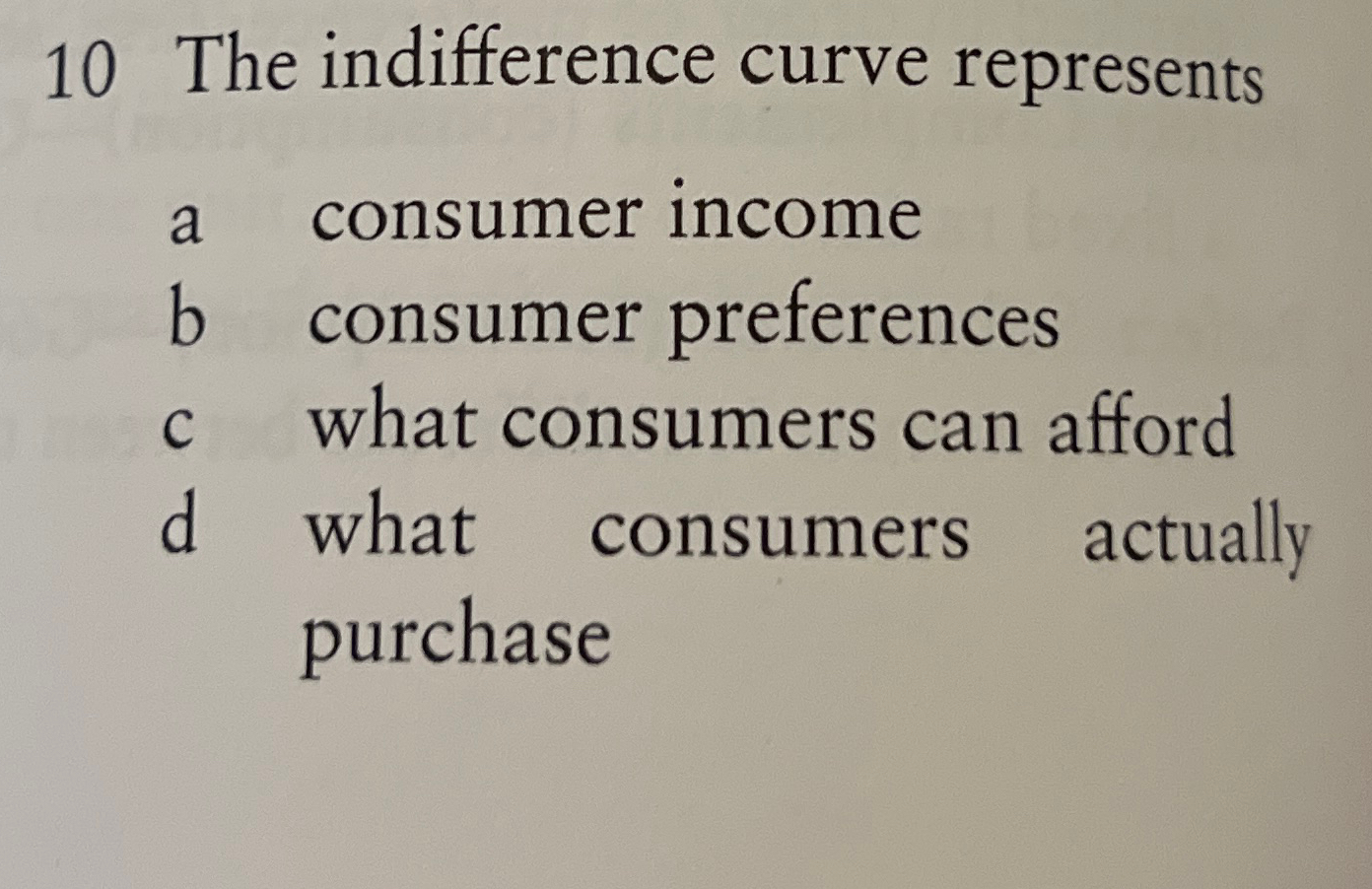Solved 10 ﻿The indifference curve representsa consumer | Chegg.com