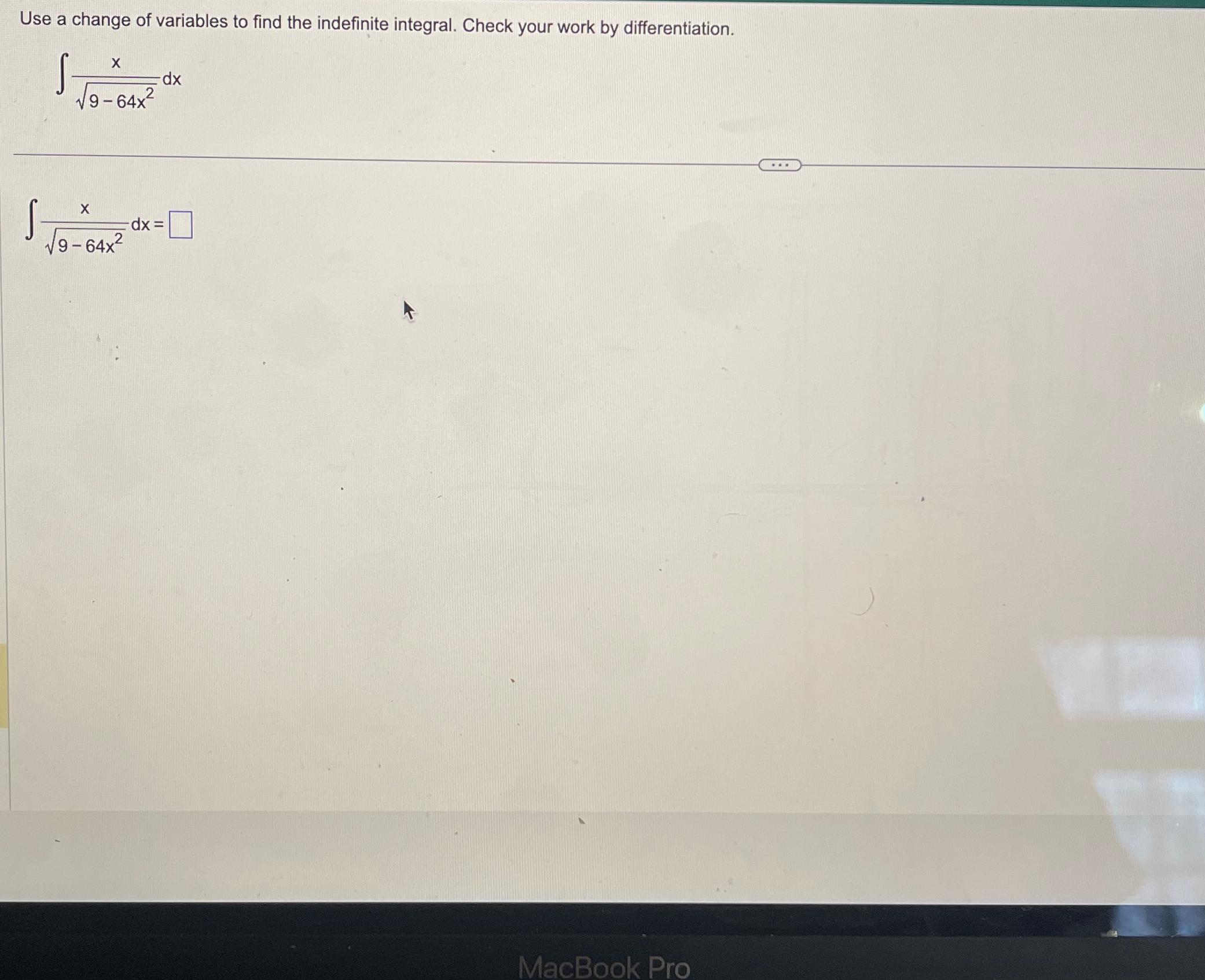 Solved Use a change of variables to find the indefinite | Chegg.com