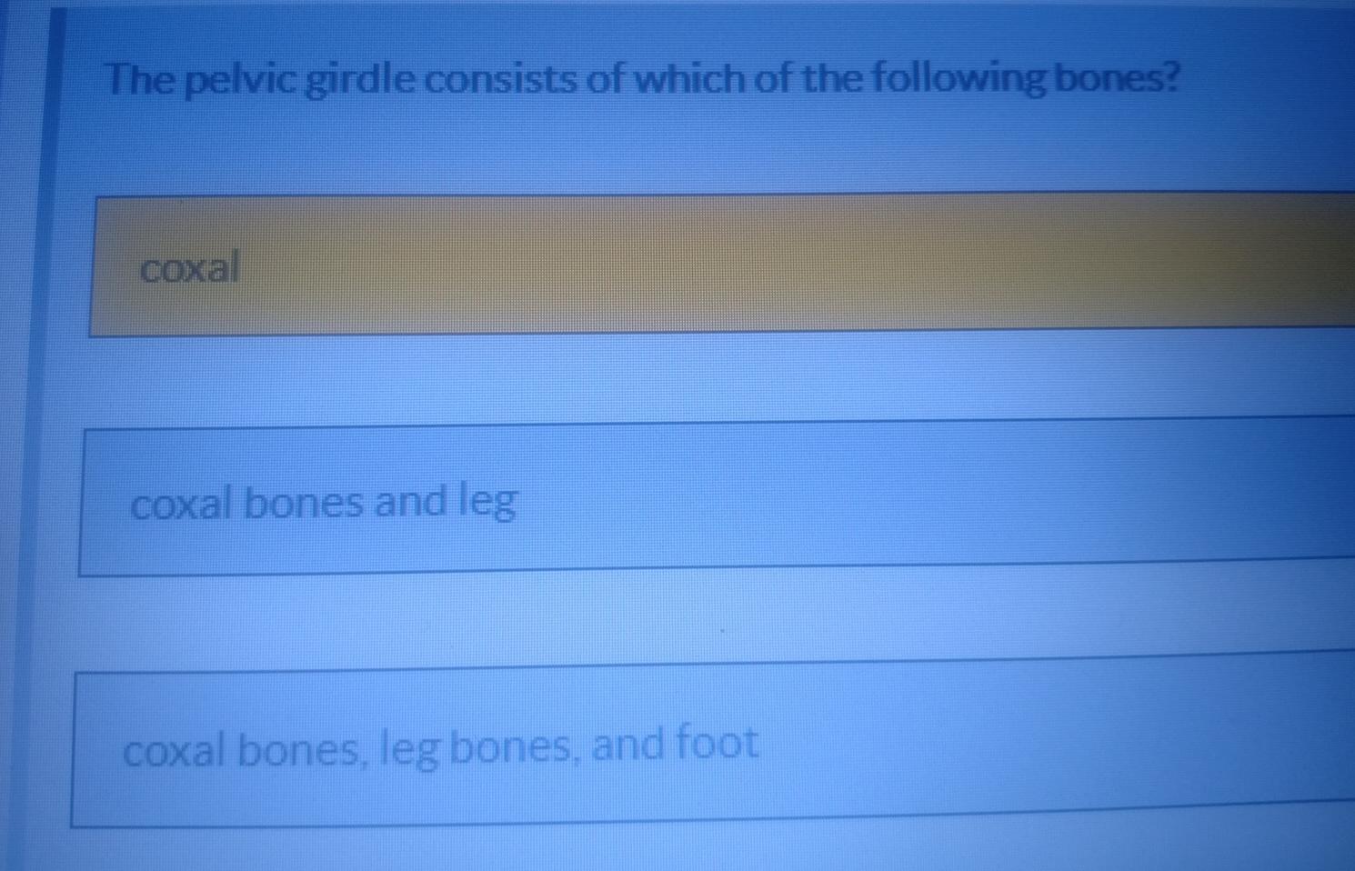 Solved The pelvic girdle consists of which of the following | Chegg.com Solved The pelvic girdle consists of which of the following | Chegg.com