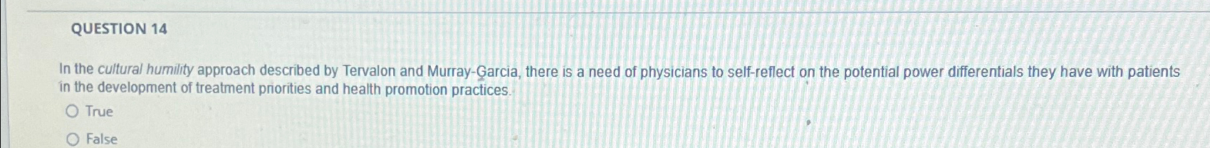 Solved QUESTION 14In the cultural humility approach | Chegg.com