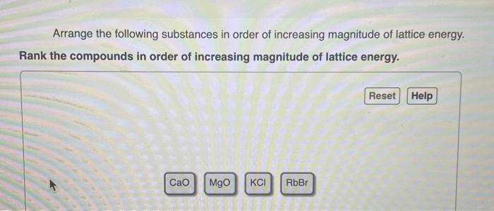 Solved Arrange the following substances in order of | Chegg.com