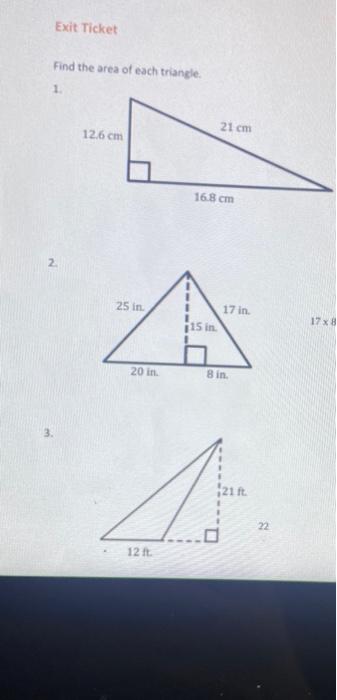 Solved Exit Ticket Find the area of each triangle 1 126 cm | Chegg.com