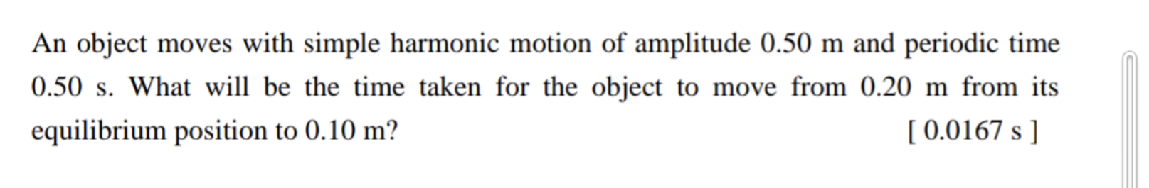 Solved An object moves with simple harmonic motion of | Chegg.com