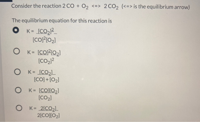 Solved Consider the reaction 2 CO + O2 2 C02 ( is the | Chegg.com