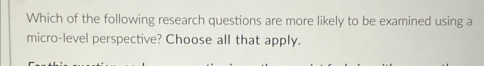 Solved Which of the following research questions are more | Chegg.com