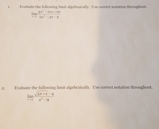 Solved 1. Evaluate the following limit algebraically. Use | Chegg.com