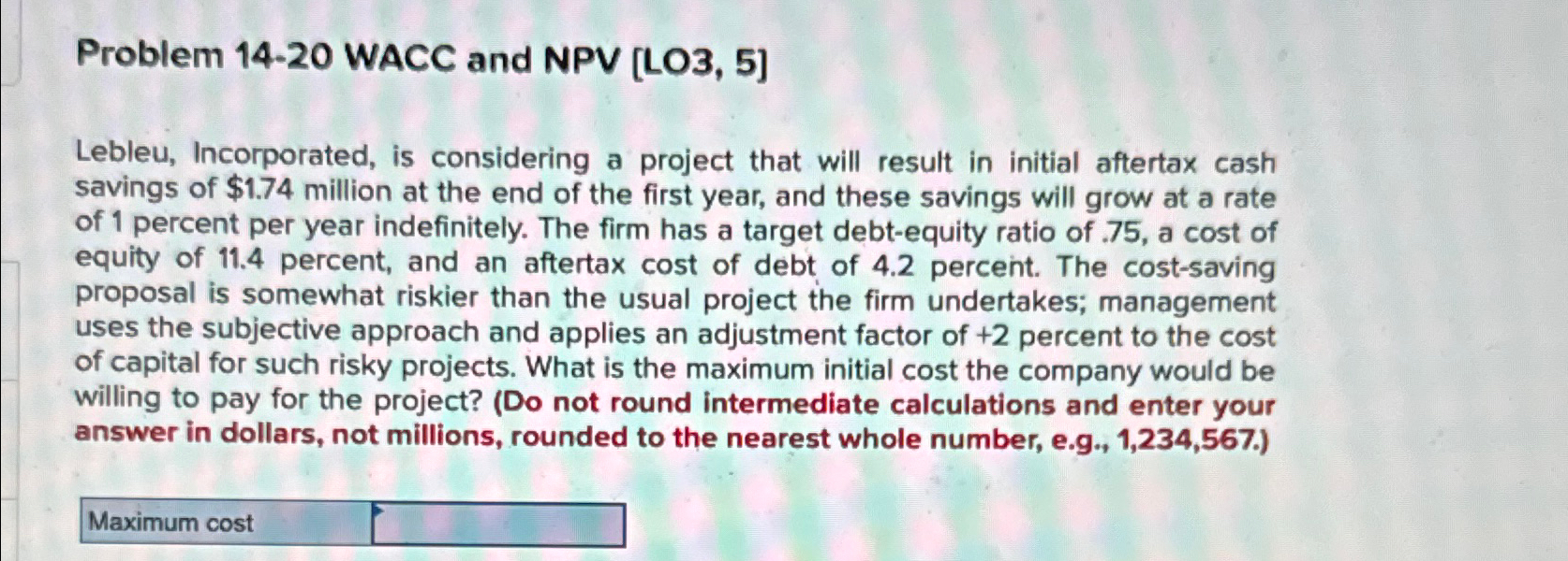 Solved Problem 14.20 ﻿WACC and NPV LO3,5Lebleu, | Chegg.com
