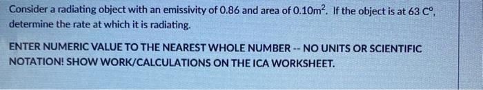 Solved Consider a radiating object with an emissivity of | Chegg.com