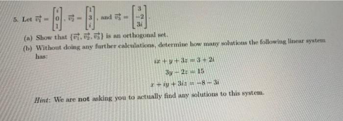Solved 5. Let -0) and (a) Show that {..) is an orthogon set. | Chegg.com