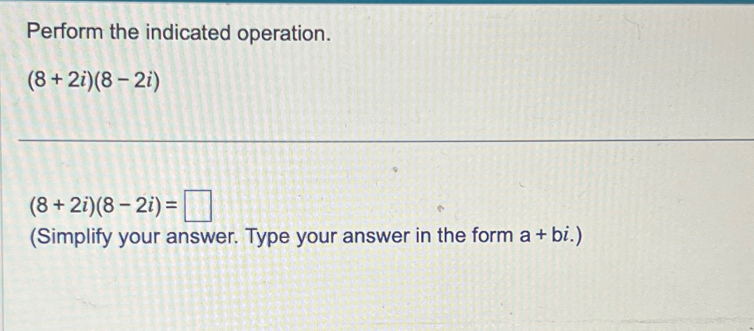 Solved Perform the indicated | Chegg.com
