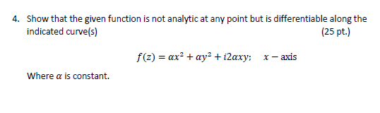 Solved Show that the given function is ﻿not analytic at ﻿any | Chegg.com
