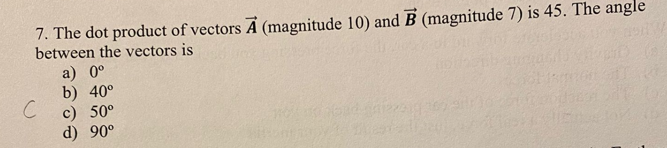 Solved The dot product of vectors vec(A) (magnitude 10) ﻿and | Chegg.com