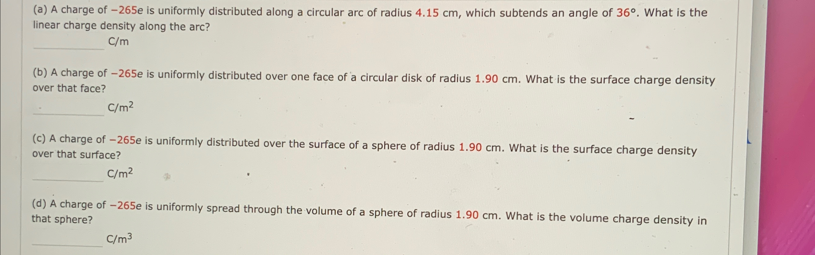 Solved (a) ﻿A charge of -265e ﻿is uniformly distributed | Chegg.com