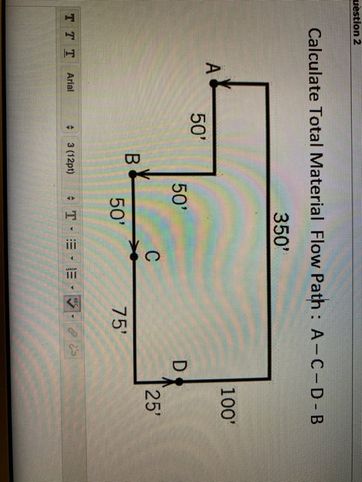 Solved uestion 2 Calculate Total Material Flow Path: A-C-D-B | Chegg.com