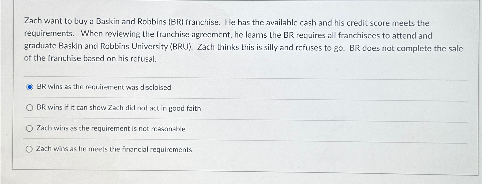 Solved Zach want to buy a Baskin and Robbins (BR) | Chegg.com